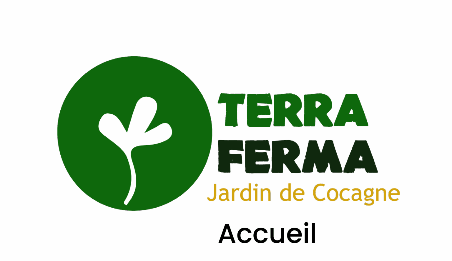 Accueil - Jardin de Terra Ferma